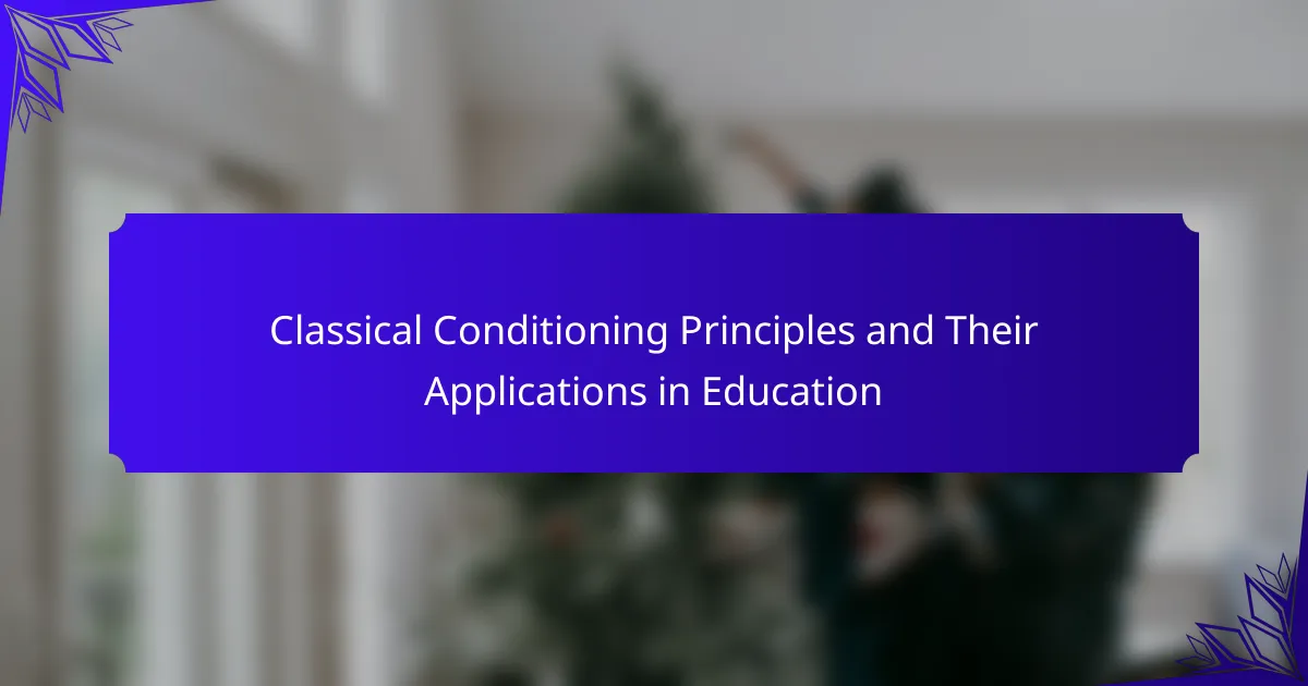 Classical Conditioning in Education: Principles, Techniques & Benefits